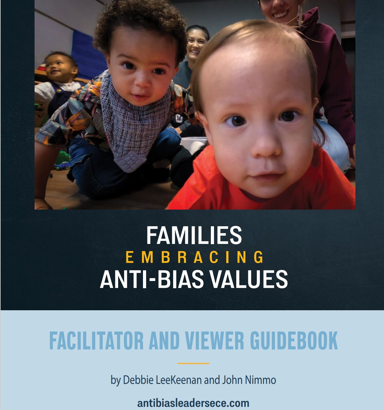 Guidebook: Families Embracing Anti-Bias Values - Anti-Bias Leaders ECE